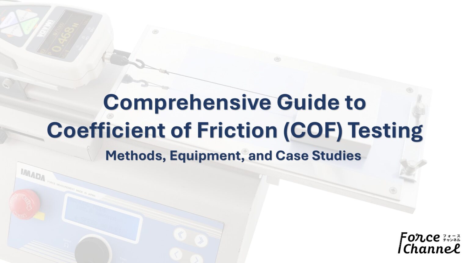 Comprehensive Guide to Coefficient of Friction (COF) Testing: Methods ...